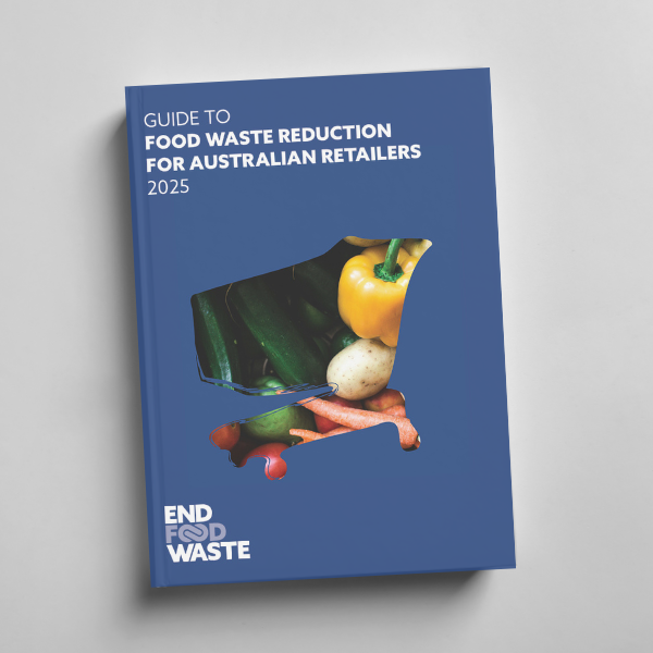 Guide to Food Waste Reduction for Australian Retailers - End Food Waste ...